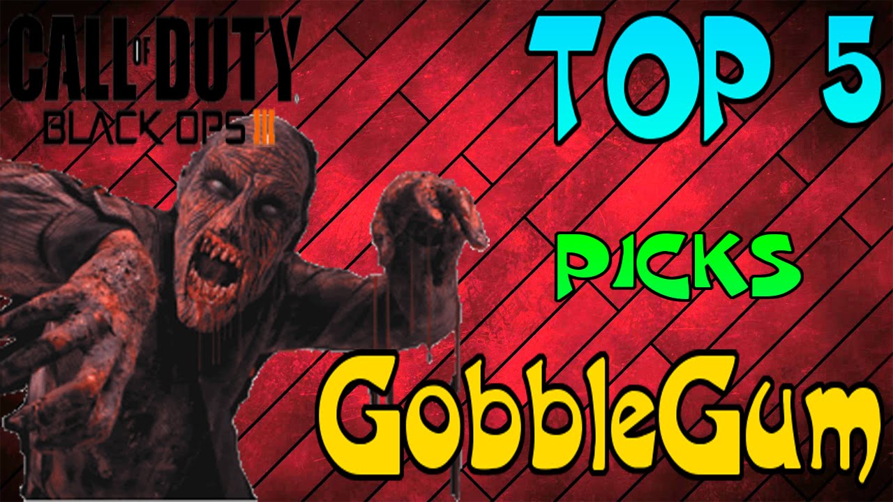 Call Of Duty Black Ops 3 - TOP 5 BEST GOBBLE GUM TO USE! - BO3 ZOMBIE ...