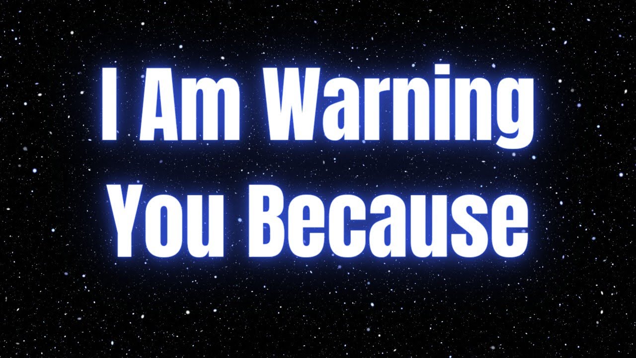 I Am Warning You Because #jesusmessage #godmessages - YouTube