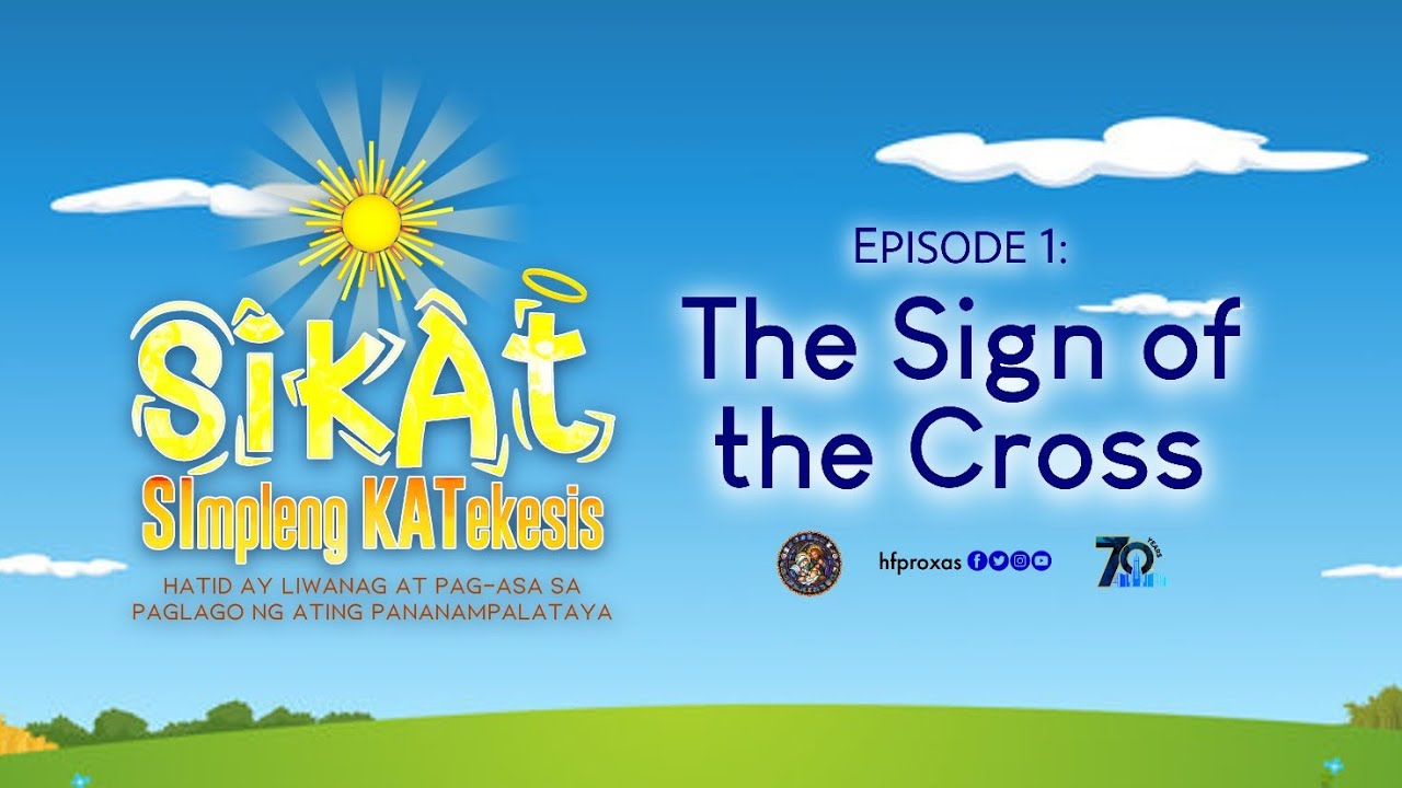 SiKat Episode 1: The Sign of the Cross - YouTube
