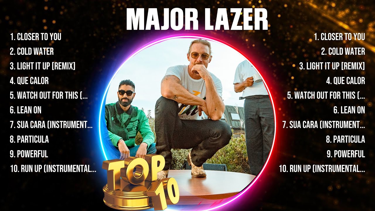 Major Lazer Greatest Hits 2024 Collection - Top 10 Hits Playlist Of All ...