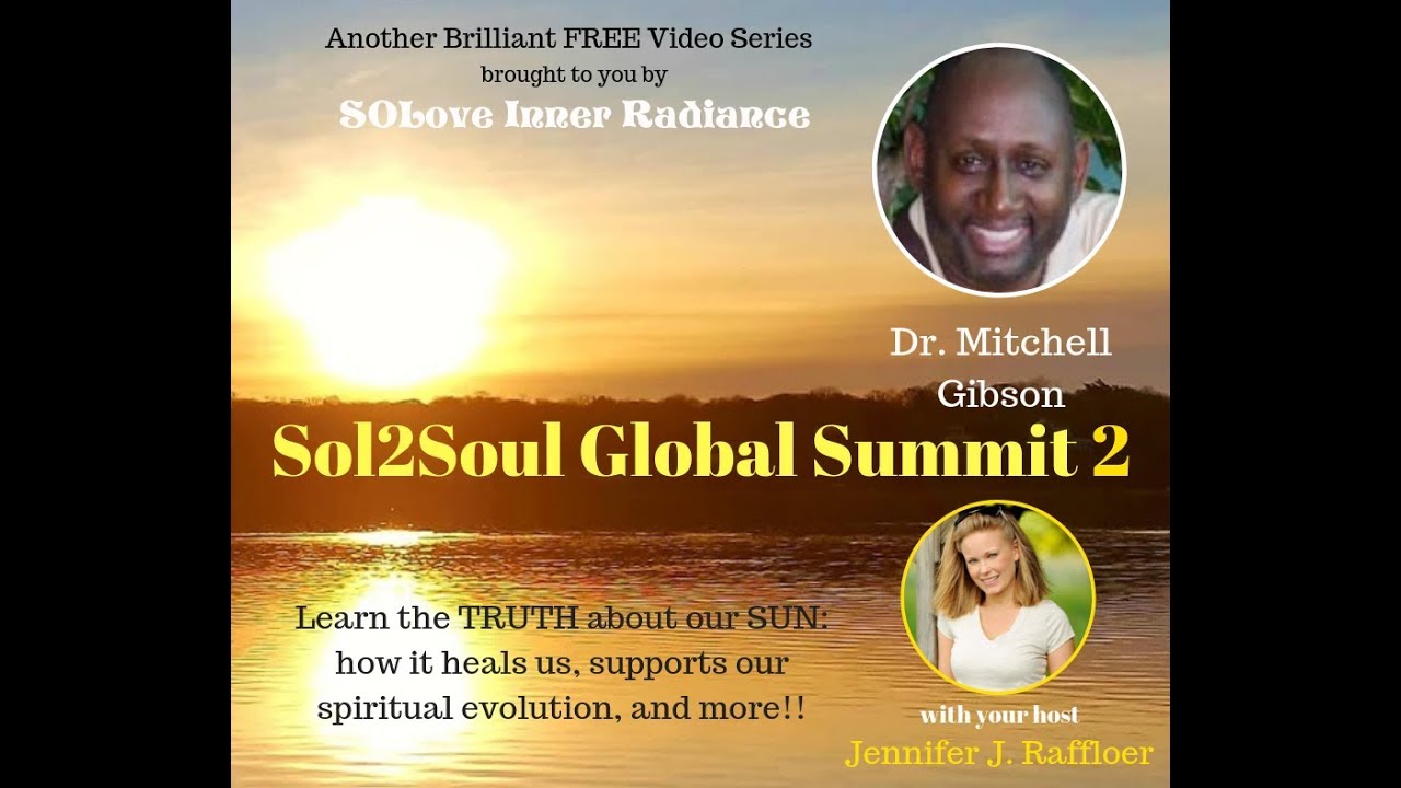 Sol2Soul Global Summit 2 - Dr. Mitchell Gibson - YouTube