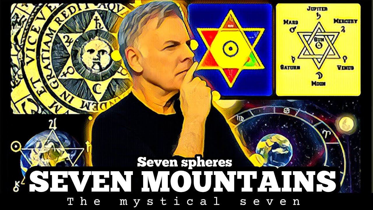 Seven spheres SEVEN MOUNTAINS - the mystical seven - YouTube