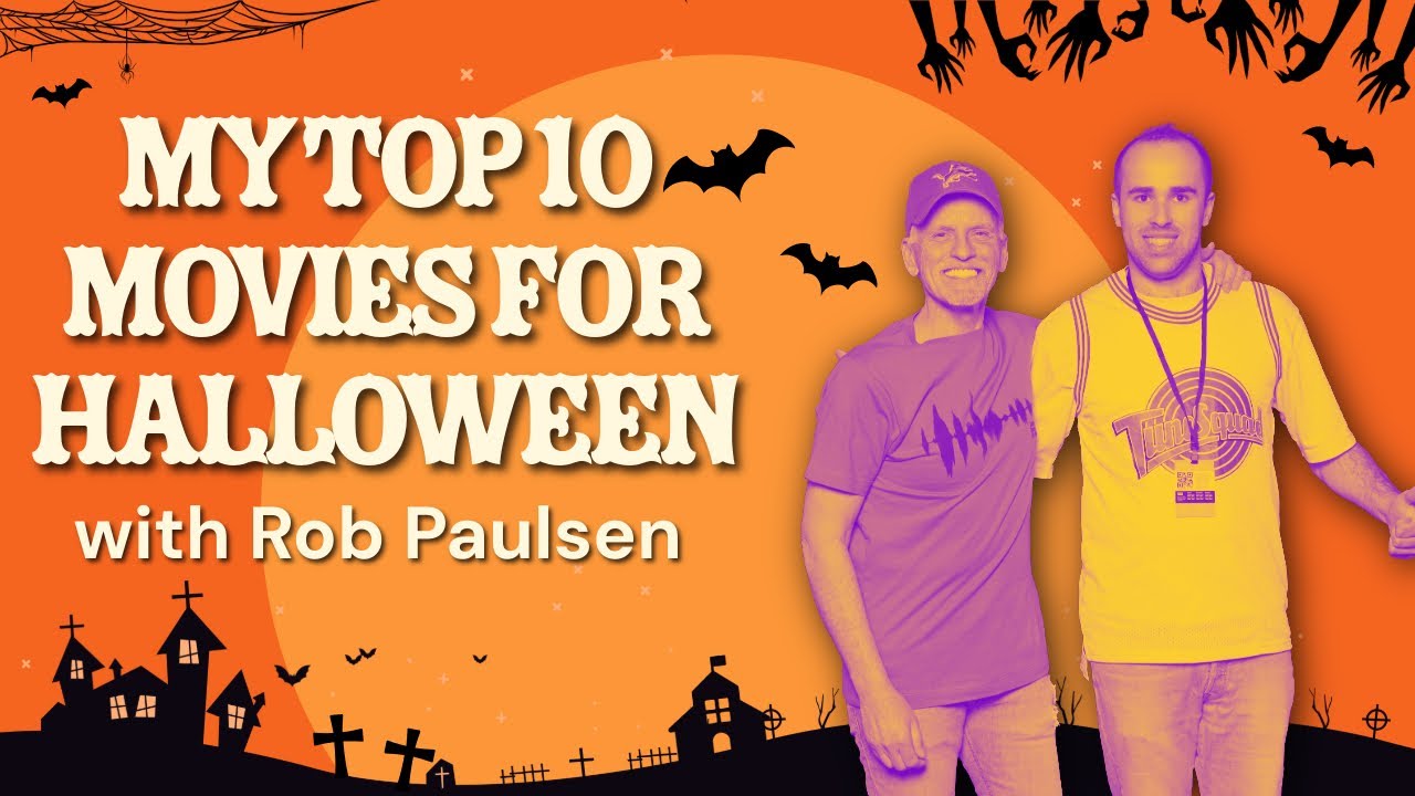 Rob Paulsen & I: My Top 10 Favourite Halloween Movies with Rob Paulsen ...