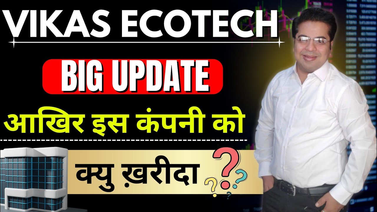 🟢VIKAS ECOTECH LTD SHARE LATEST NEWS⬆️ | VIKAS ECOTECH STOCK NEWS📈 ...