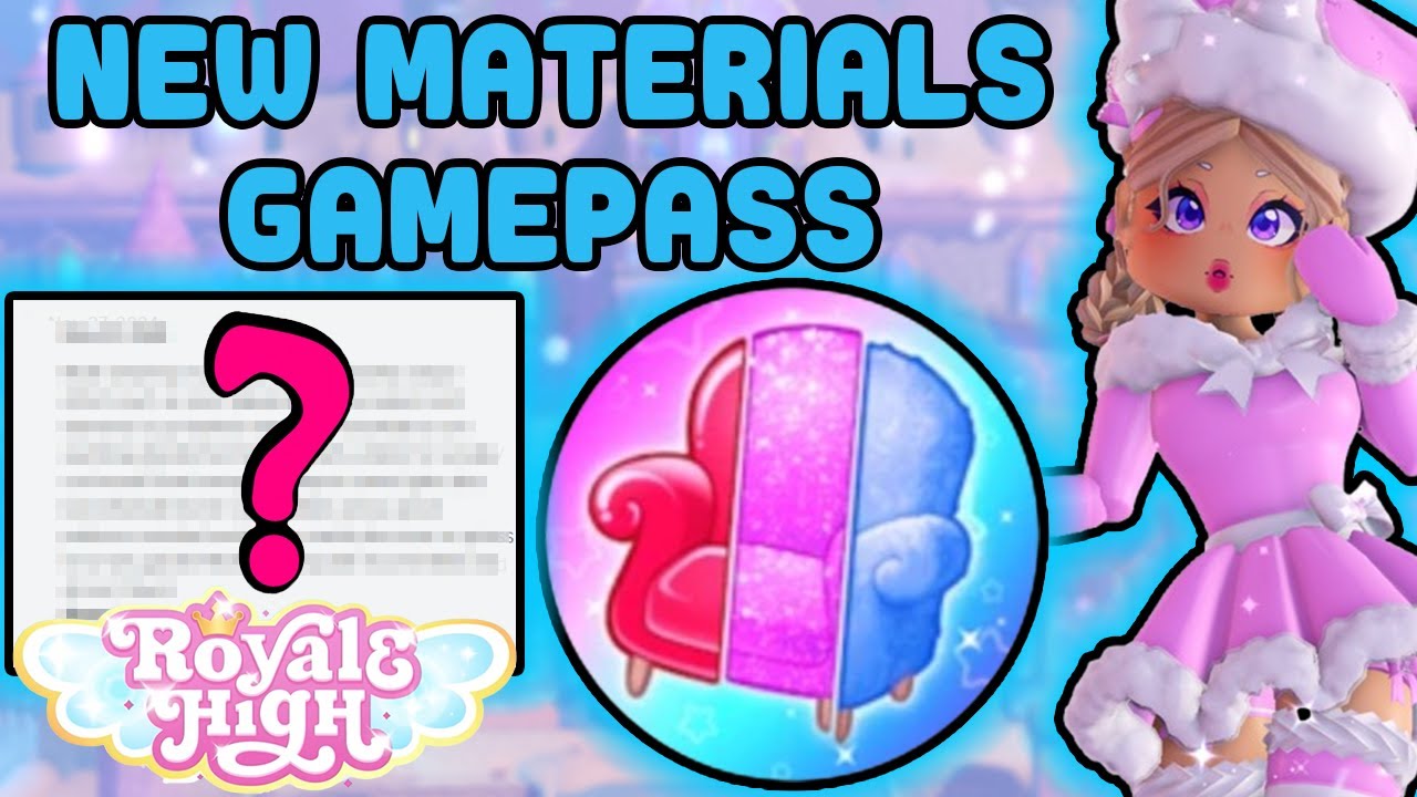 NEW Materials Gamepass Is Coming Soon To Royale High - YouTube