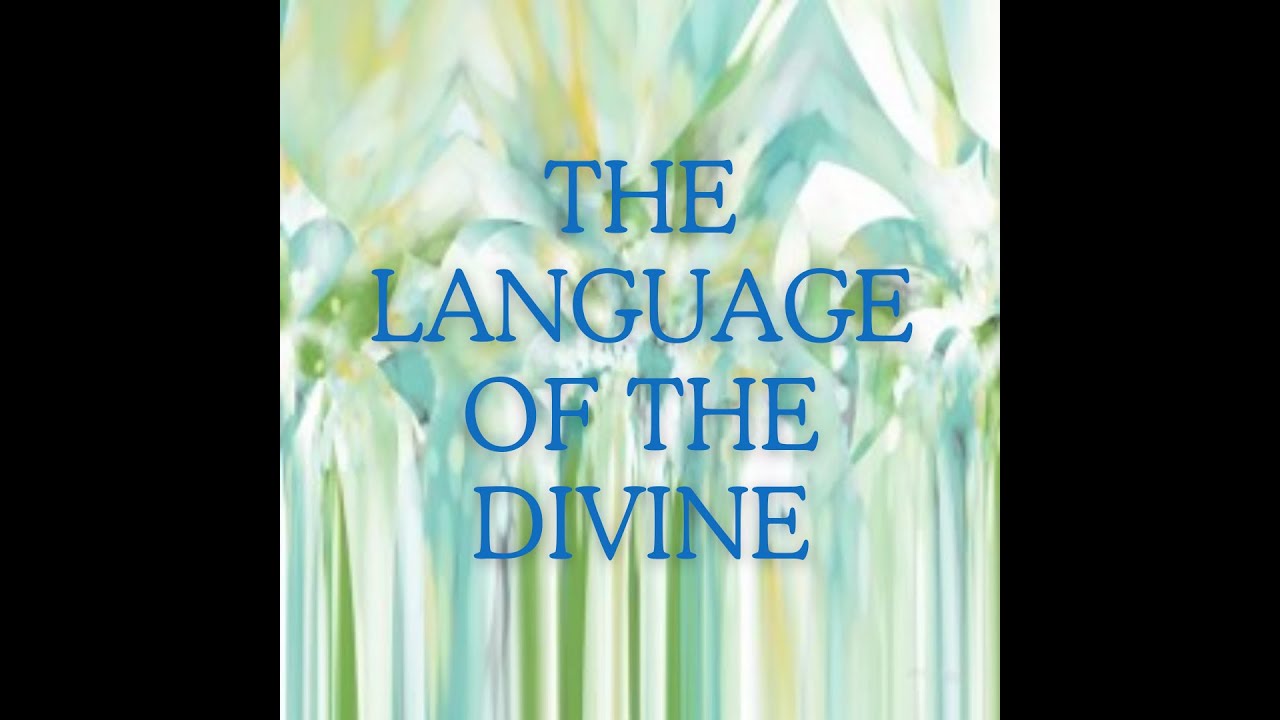 Language of the Divine - 5.12.24 - YouTube