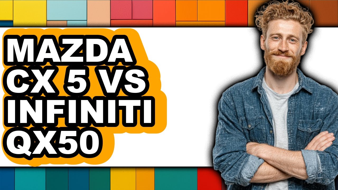 MAZDA CX-5 VS INFINITI QX50 - Full Comparison - YouTube