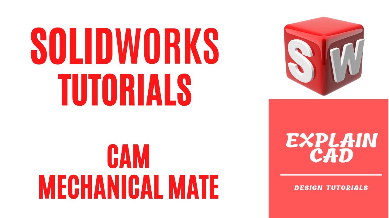 SOLIDWORKS TUTORIALS 2022 | CAM MECHANICAL MATE IN SOLIDWORKS ...