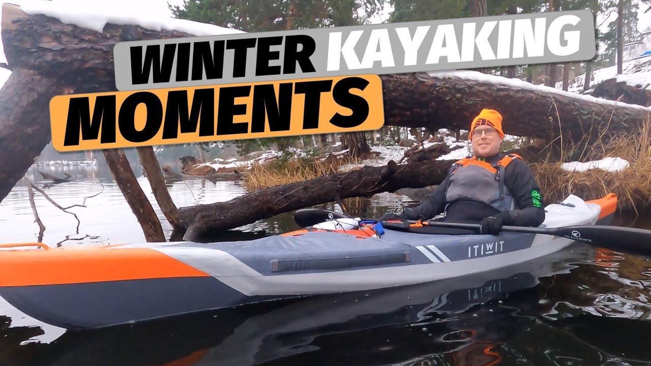 Winter kayaking memories - inflatable kayak, sea kayak, folding kayak ...
