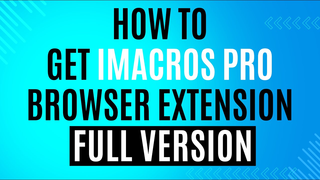 iMacros Extension Full Version - YouTube