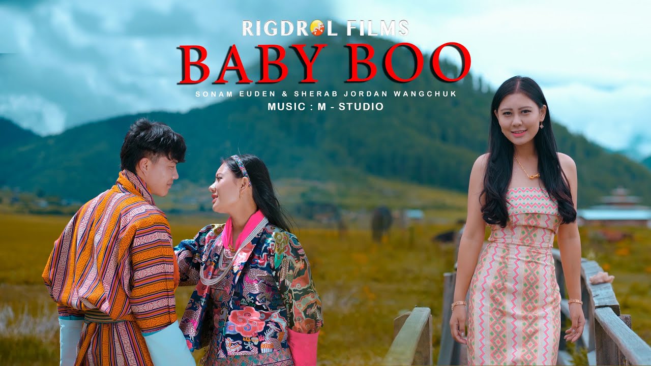 BABY BOO || SONAM EUDEN & SHERAB JORDAN WANGCHUK || MUSIC VIDEO ...