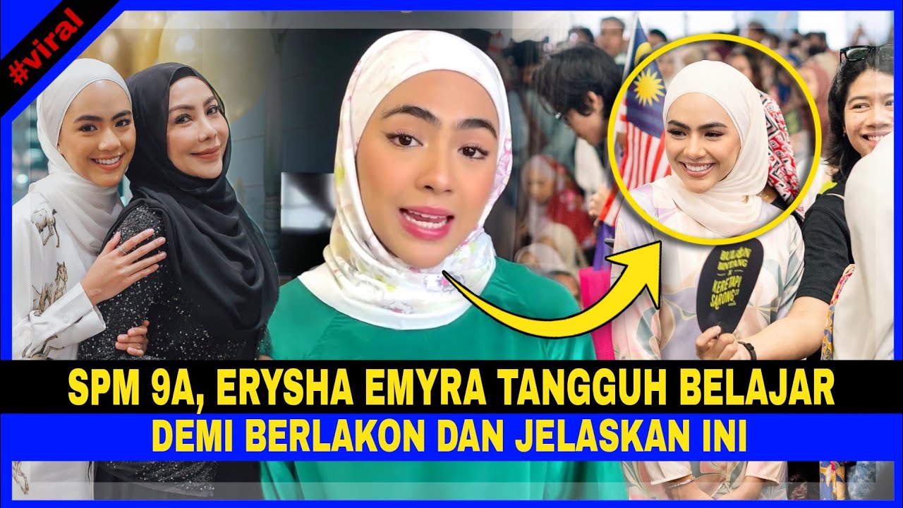 SPM 9A, ERYSHA EMYRA Anak NONISWARA TANGGUH Sambung BELAJAR Demi ...