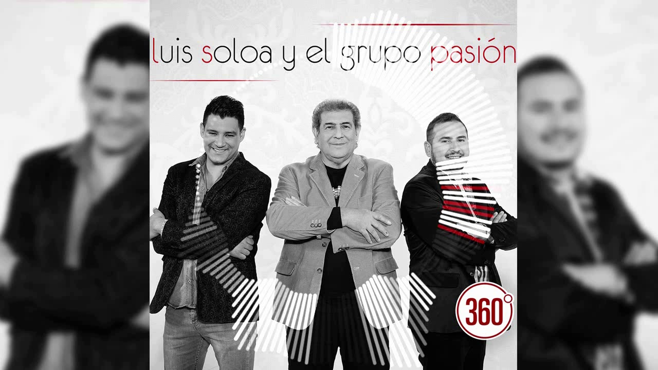Luis Soloa y el grupo Pasión | Días | 360° | cover - YouTube