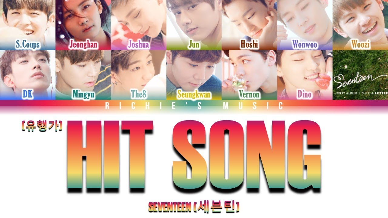 SEVENTEEN (세븐틴) - Hit Song/Popular Song (유행가) [Color Coded Lyrics Han ...