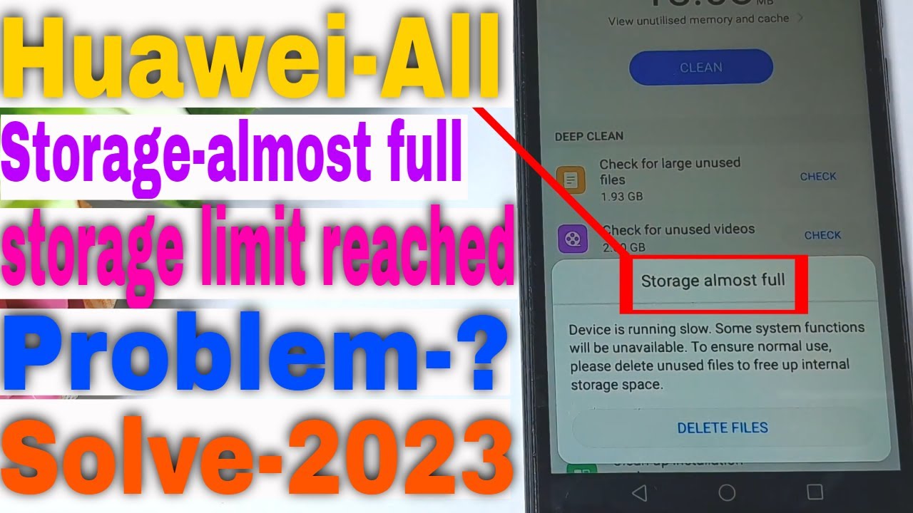 Storage Almost Full Problem Huawei Storage Space Running Out Problem storage-almost-full-problem-huawei-storage-space-running-out-problem