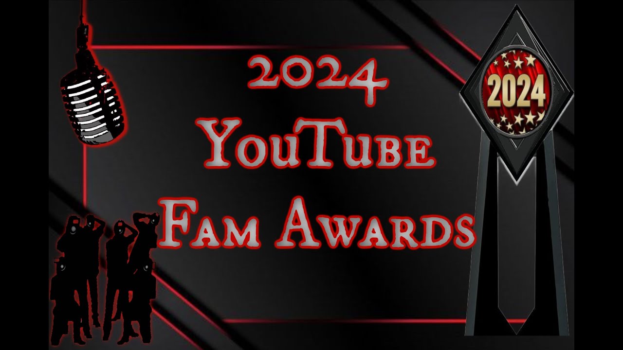 2023/24 Youtube Fam Awards Banquet - YouTube
