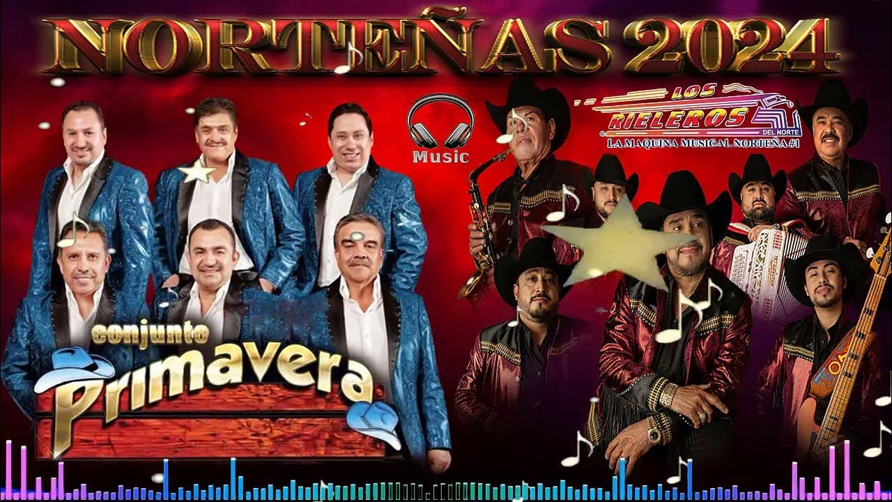 Conjunto Primavera Ft Los Rieleros Del Norte Mix 2024 ~ 20 Grandes Exitos, Mejores Éxitos - YouTube