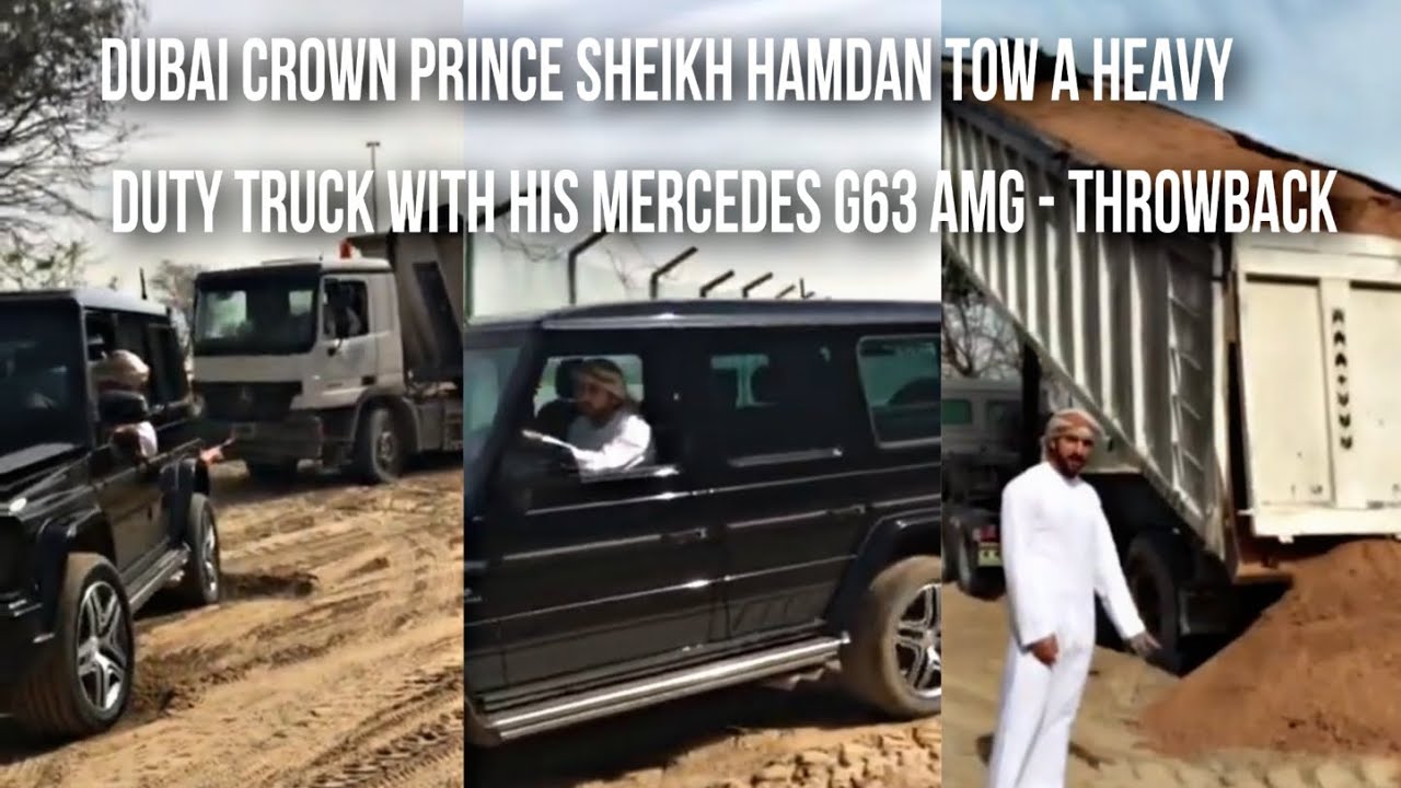 Dubai Crown Prince Sheikh Hamdan Fazza Tow a Heavy Duty Truck With His ...