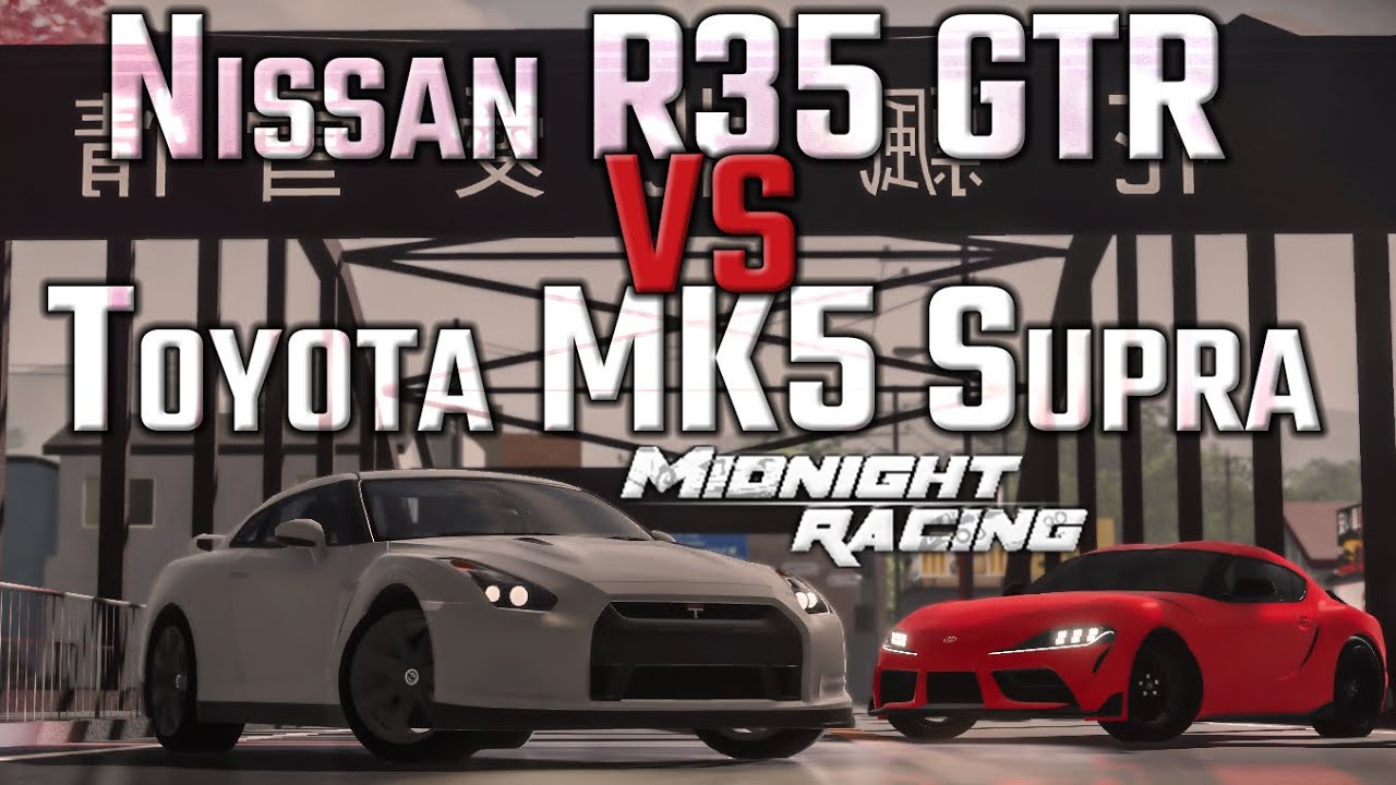 Midnight Racing Tokyo: R35 GTR vs MK5 Supra - The Ultimate Japanese ...