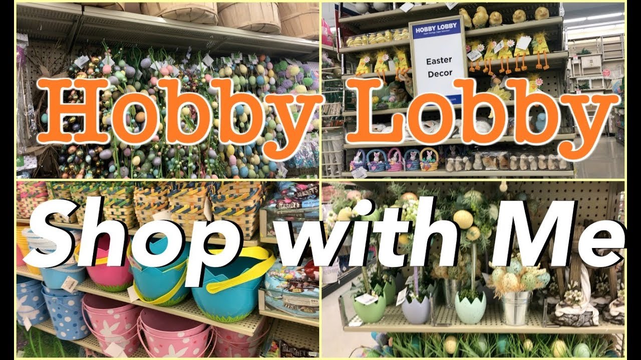 NEW SPRING SHOP WITH ME | HOBBY LOBBY | SPRING EASTER 2019 - YouTube
