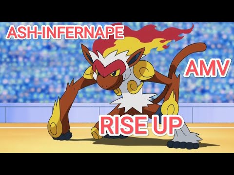 ASH INFERNAPE - AMV ( RISE UP ) - YouTube