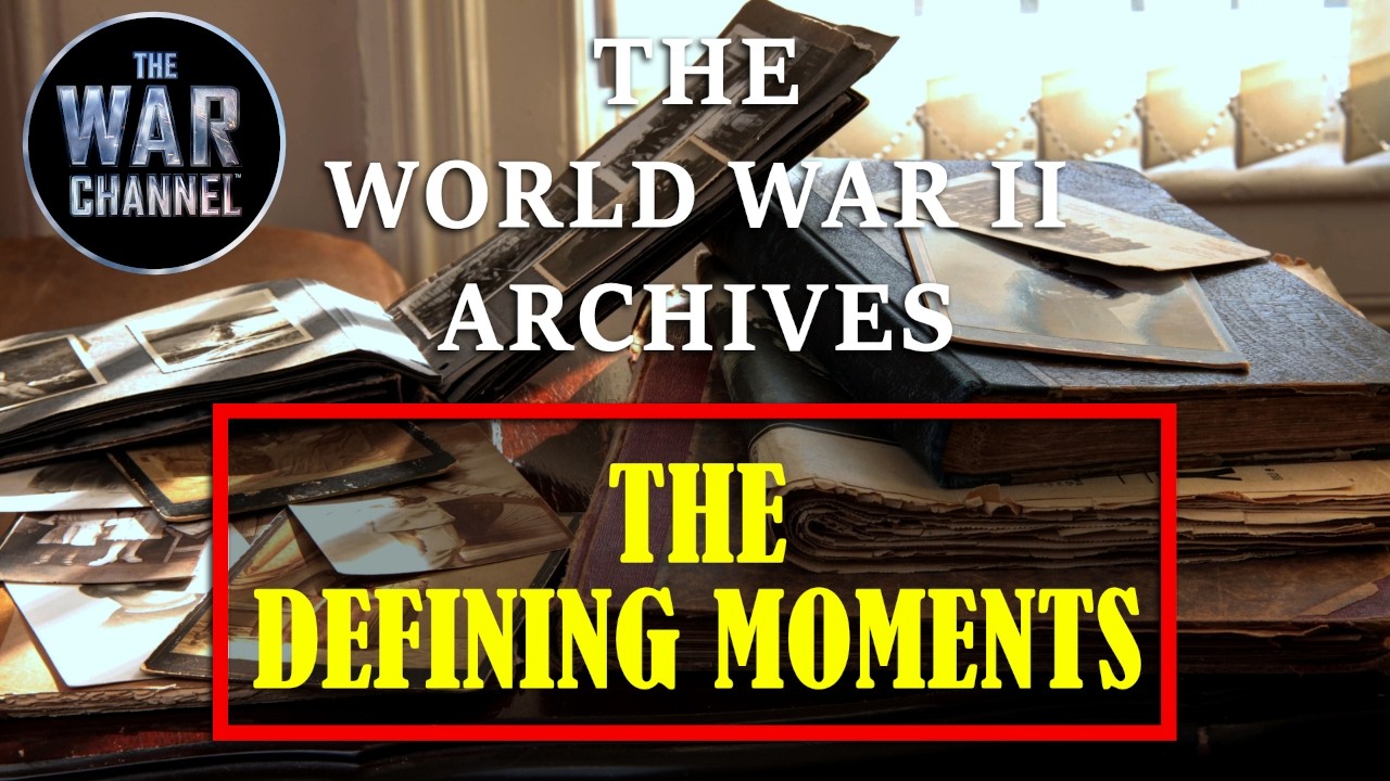 The Defining Moments | WW2 Archives Ep9 | FULL DOCUMENTARY - YouTube