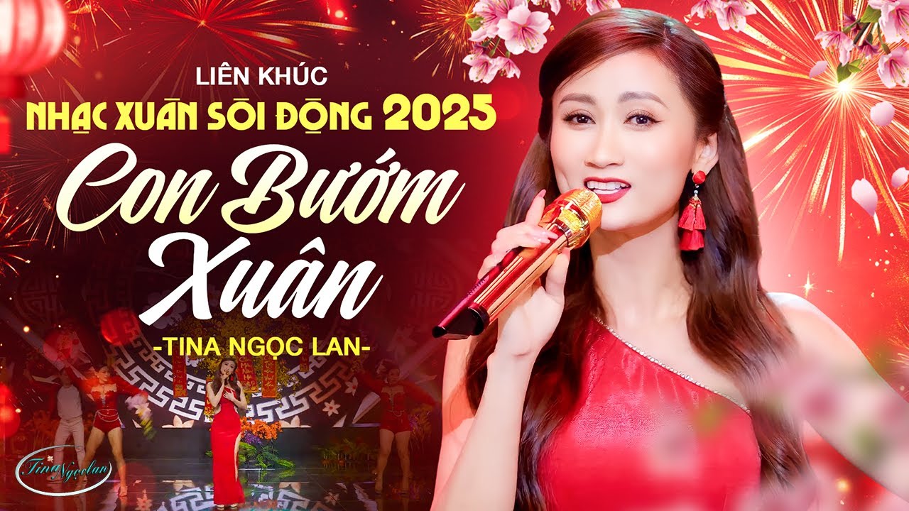 Liên Khúc Nhạc Xuân Sôi Động Đón Tết 2025 🌸 Con Bướm Xuân - Mùa Xuân ...