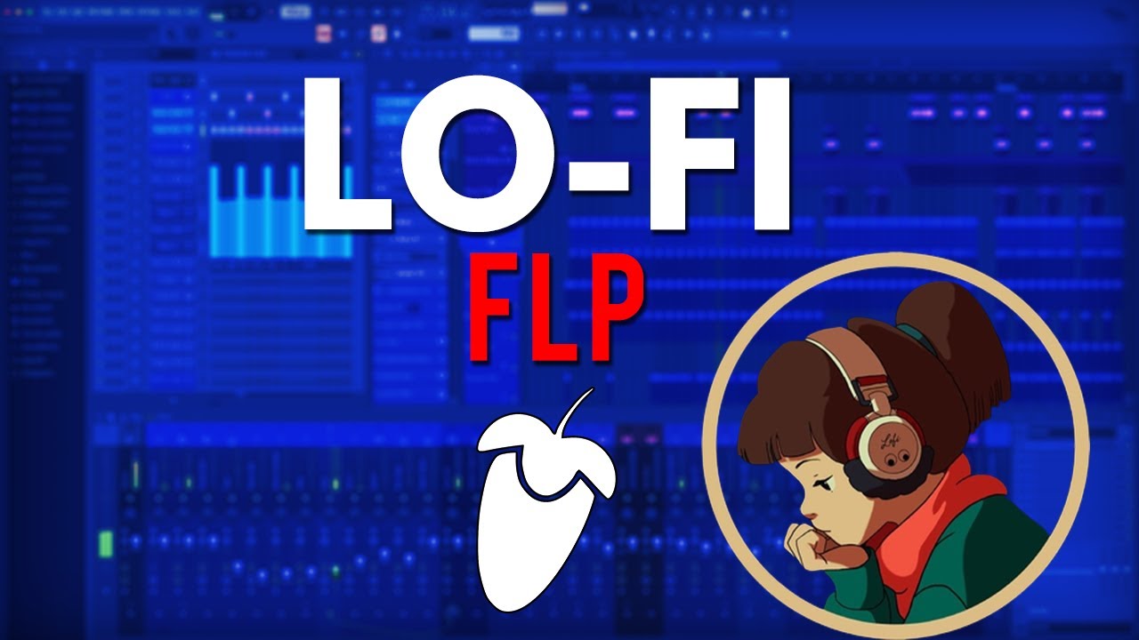 Full Professional LO-FI FLP Lofi Girl Style in FL Studio - YouTube