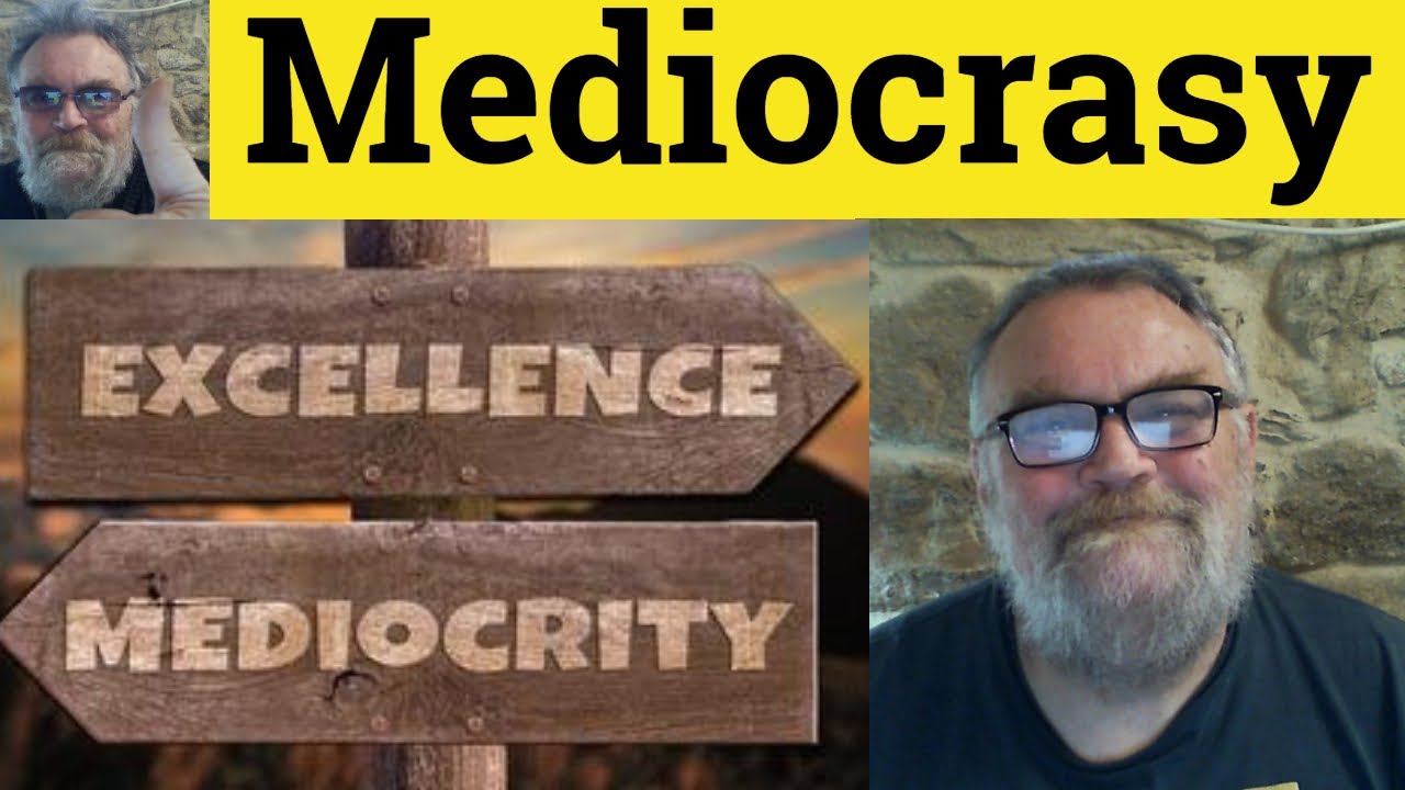 🔵 Mediocracy Meaning - Mediocracy Examples - Mediocracy Definition ...