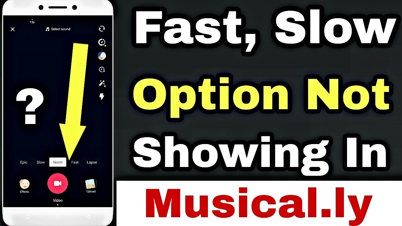 Epic, Fast, Slow, Lapse Option Not Showing In Musically | How To Show, Musically Tutorial - YouTube