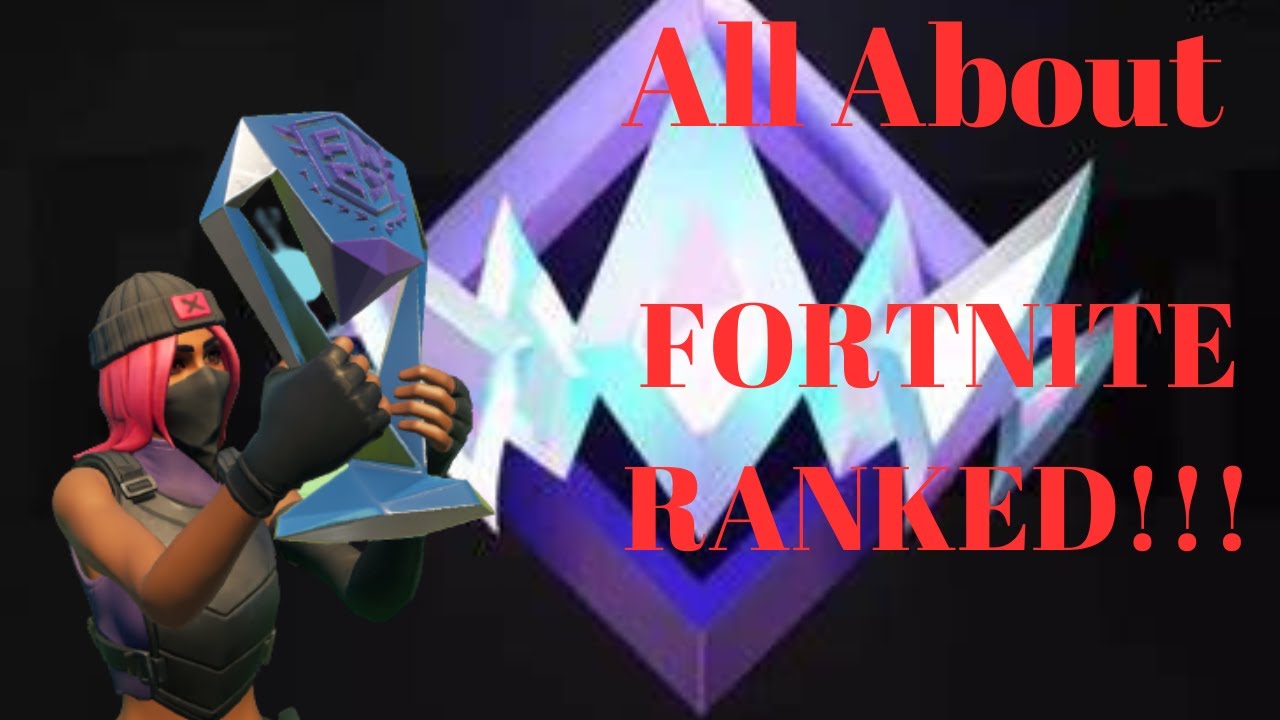 All About Fortnite Ranked! - YouTube