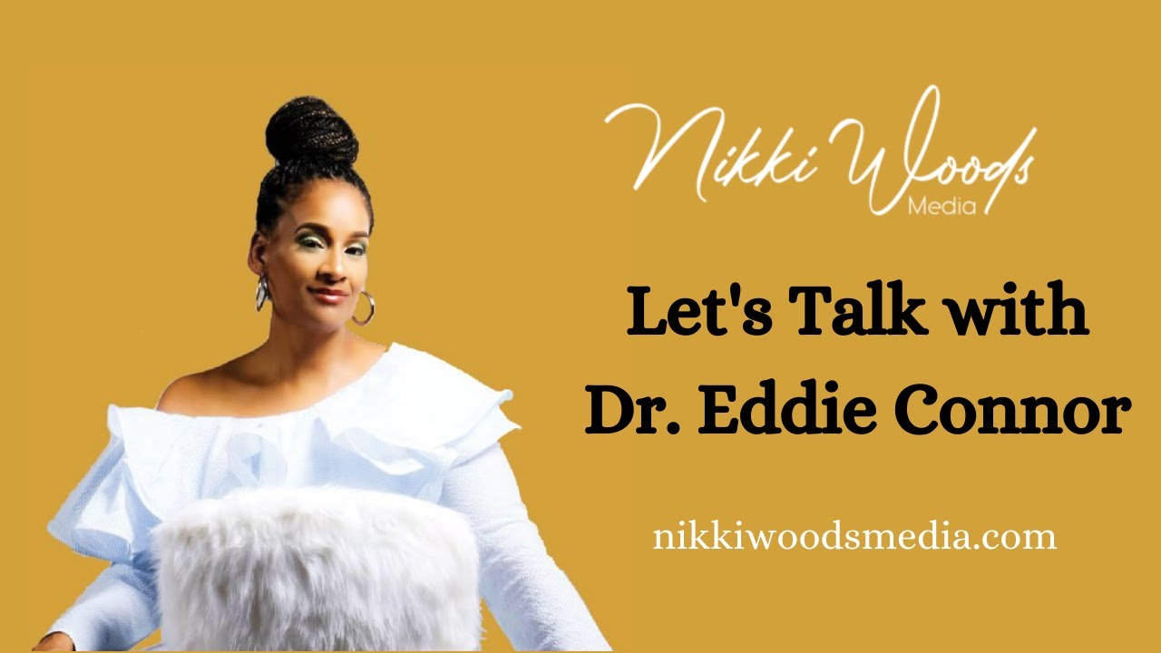 Let's Talk with Dr. Eddie Connor - YouTube