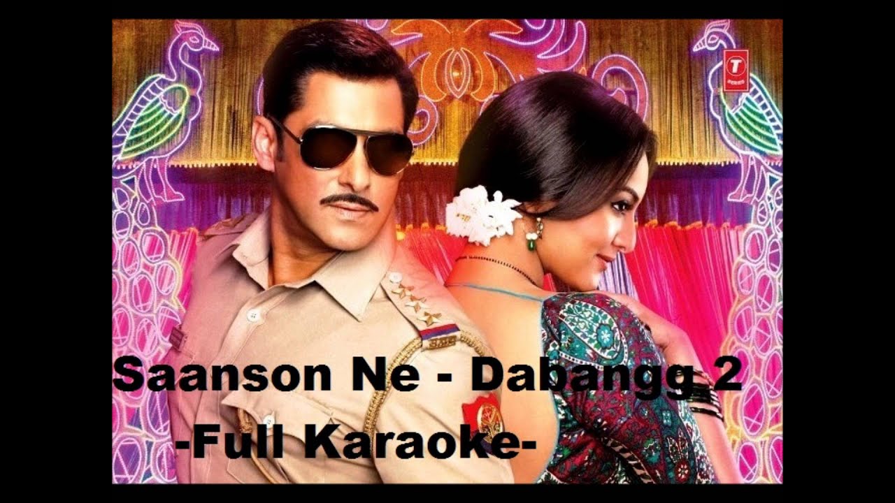 Saanson Ne Full Karaoke (Dabangg 2)....HD...x...x... :) :) - YouTube