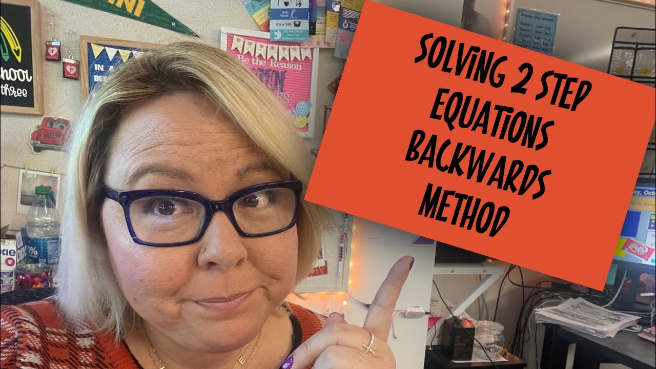 Solving 2 Step Equations Backwards Method - YouTube