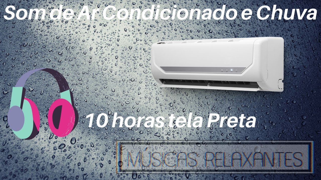 Som de Ar condicionado e Chuva (Dormir e Relaxar)10 horas tela Preta ...