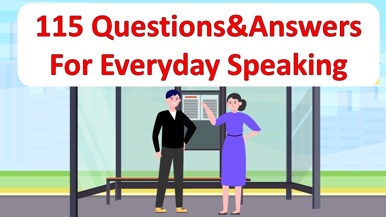 115 Questions&Answers For Everyday Speaking | Everyday English ...