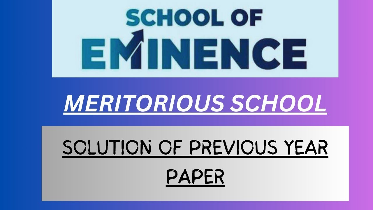 SOE & MERITORIOUS SCHOOL JOINT EXAM 2024 |PREVIOUS YEAR PAPER SOLUTION ...