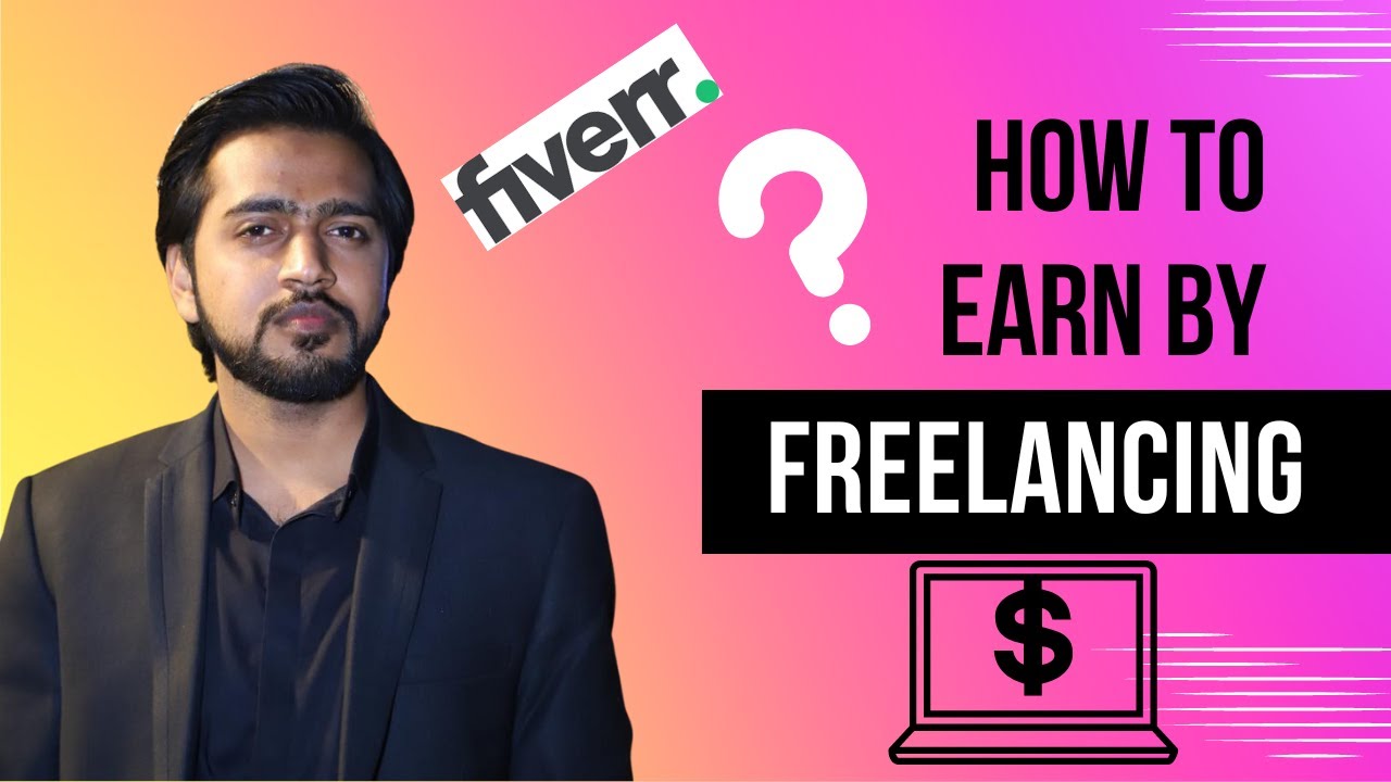 How to Earn by Freelancing? | What is Freelancing? | A step by step ...