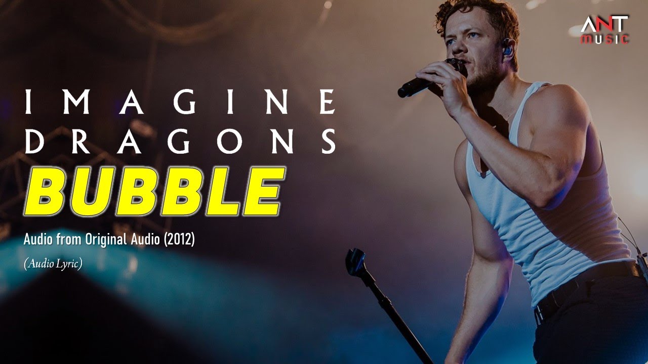 IMAGINE DRAGONS - BUBBLE (audio lyric) - YouTube