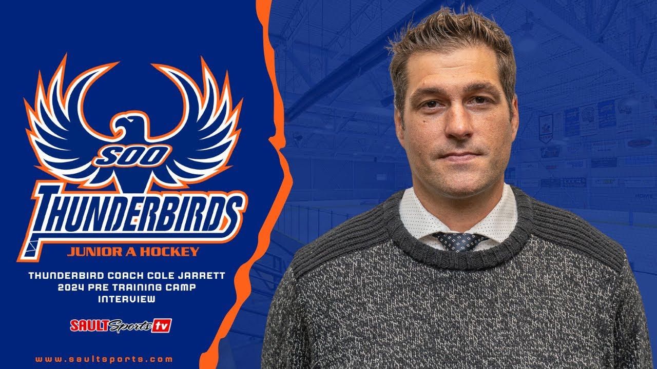 SAULTSPORTS TV | SOO THUNDERBIRD COACH COLE JARRETT TALKS 2024 TRAINING ...