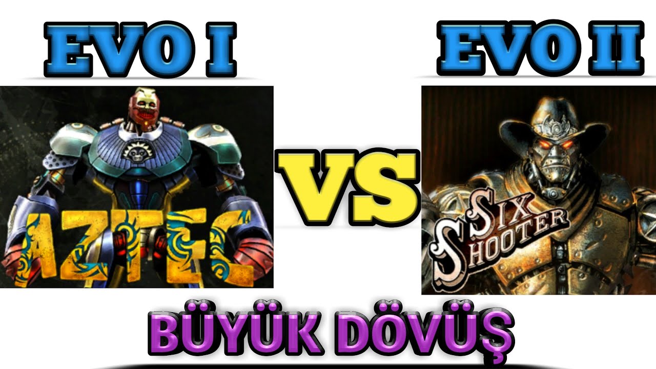 Real Steel Aztec Evo I VS Six Shoother Evo II - YouTube