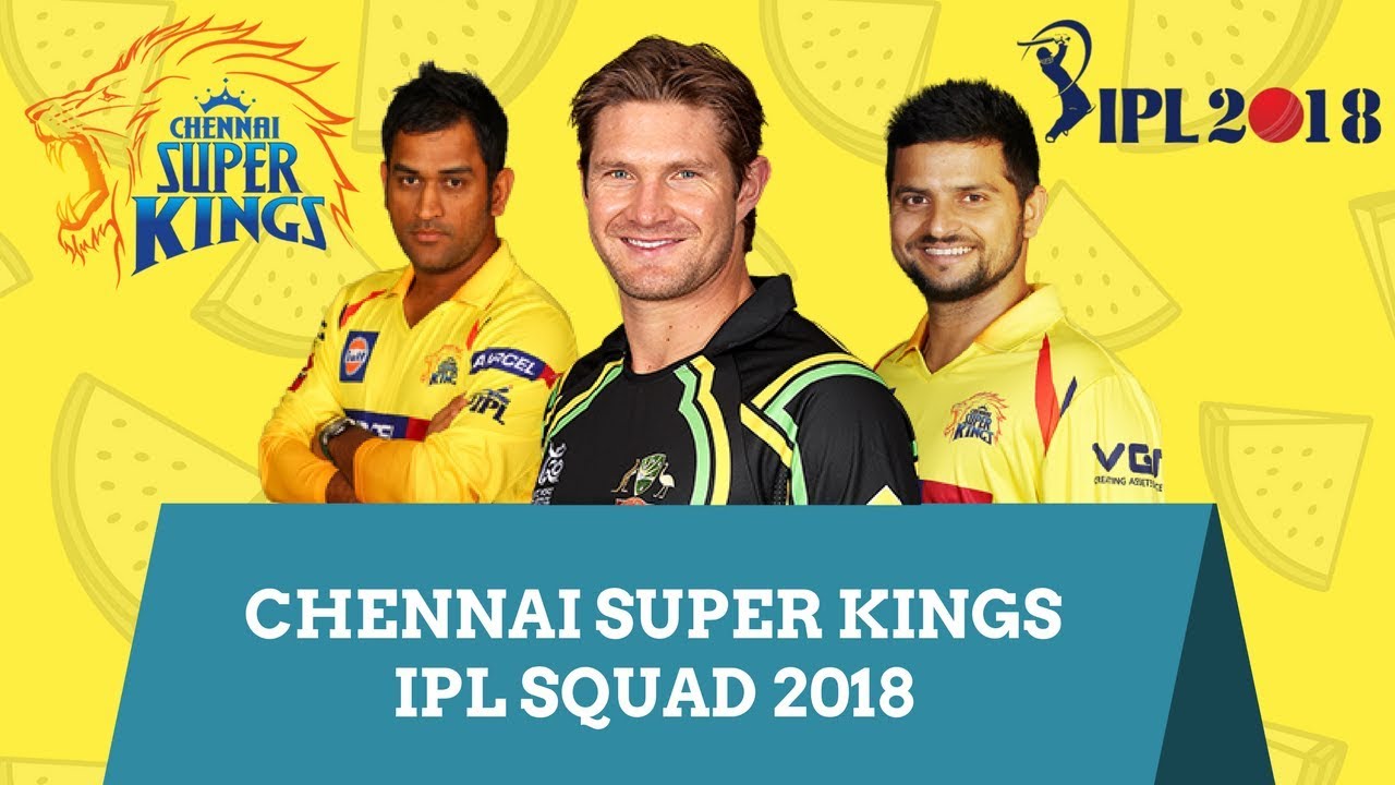 Chennai Super Kings IPL Squad 2018 | Players List - YouTube
