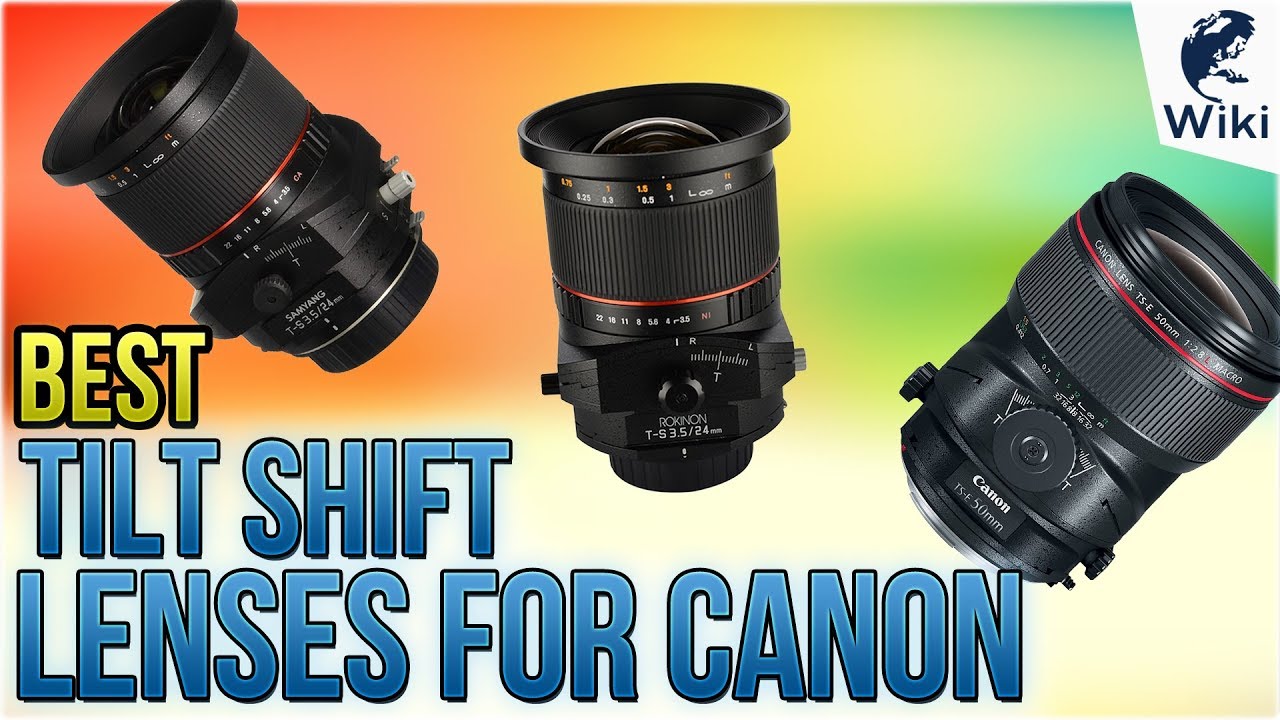 10 Best Tilt Shift Lenses For Canon 2018 - YouTube