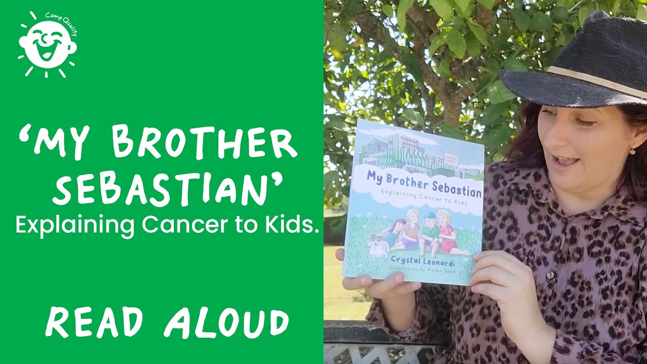 My Brother Sebastian - Explaining Cancer to Kids - Read Aloud by ...