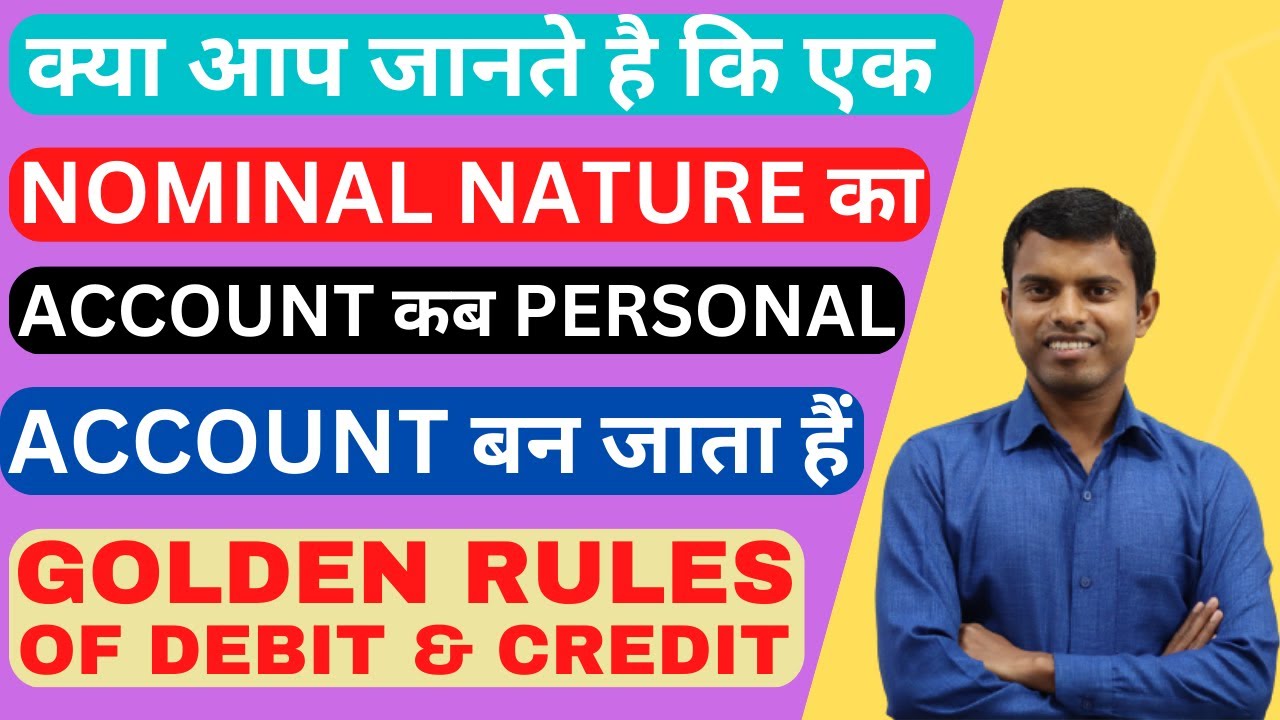 Golden Rules of Debit and Credit of Accounting | Types of Accounts ...