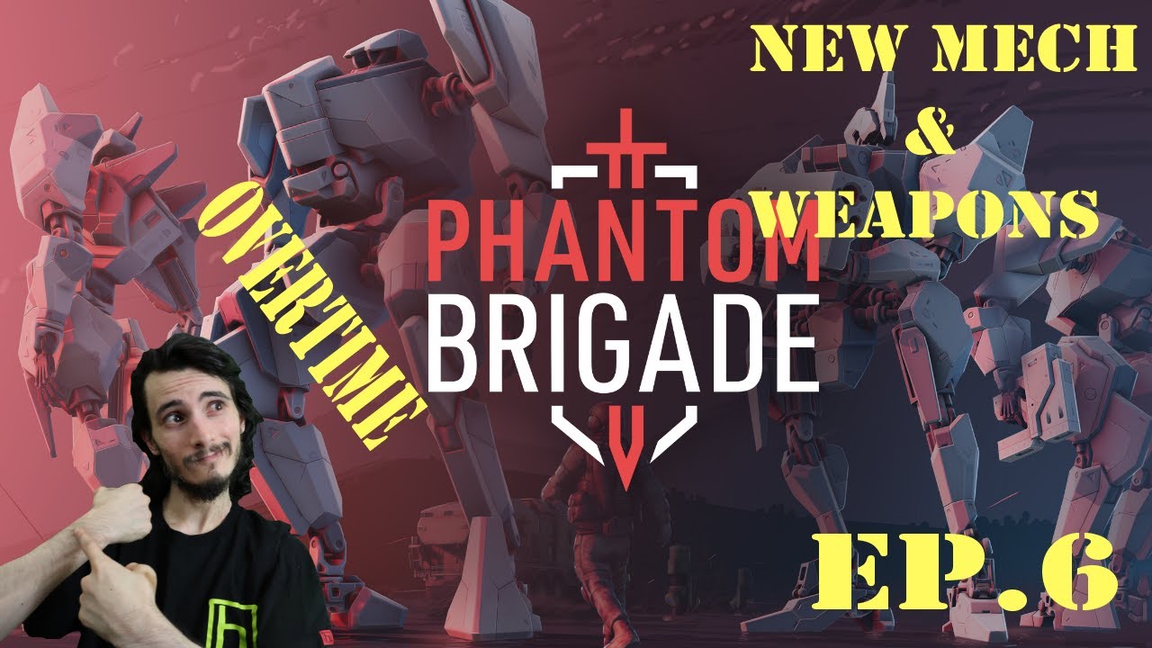 Phantom Brigade Ep 6 - YouTube