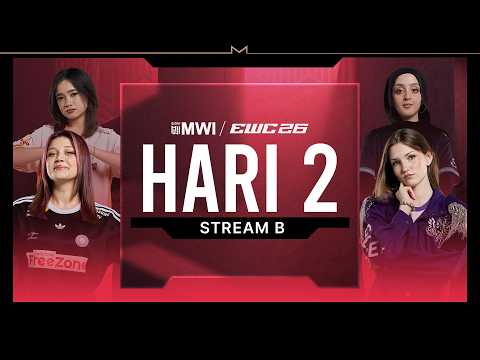 🔴 [B Stream] LIVE |  DAY 2 | MLBB MWI at EWC26 Group Stage (ENG)