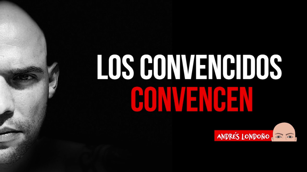 Los convencidos convencen | Audio | Andrés Londoño - YouTube