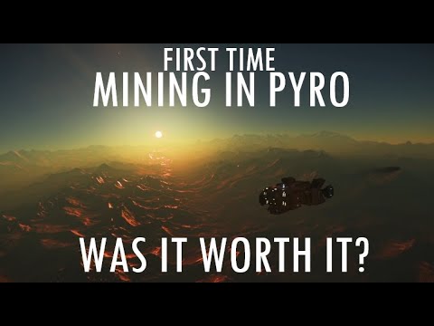 IS IT WORTH Mining in Pyro ? Star Citizen 4.0 Gameplay - YouTube