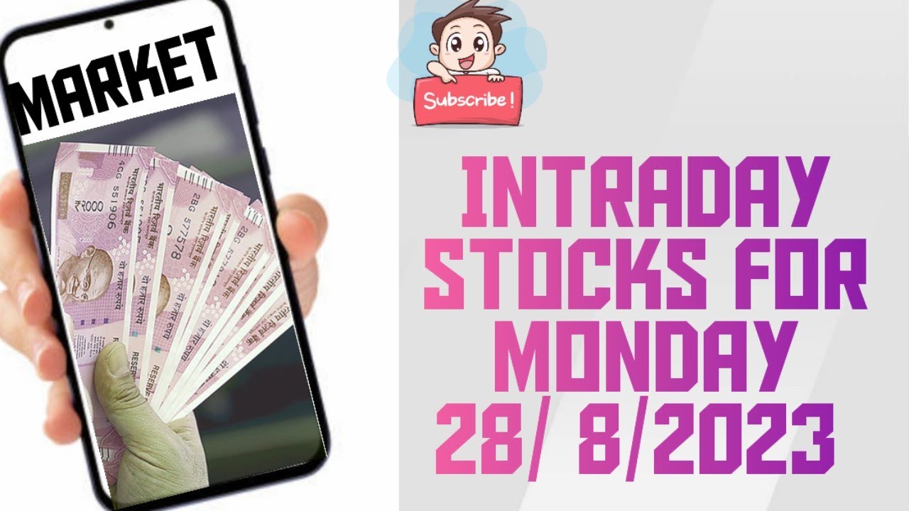 Intraday Stocks For Monday 28/08/2023 - YouTube